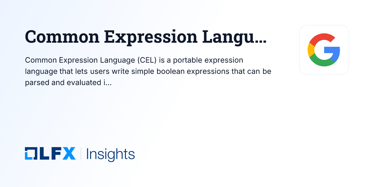 Common Expression Language (CEL) Insights