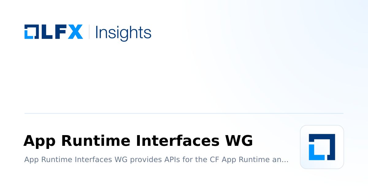 App Runtime Interfaces WG Insights