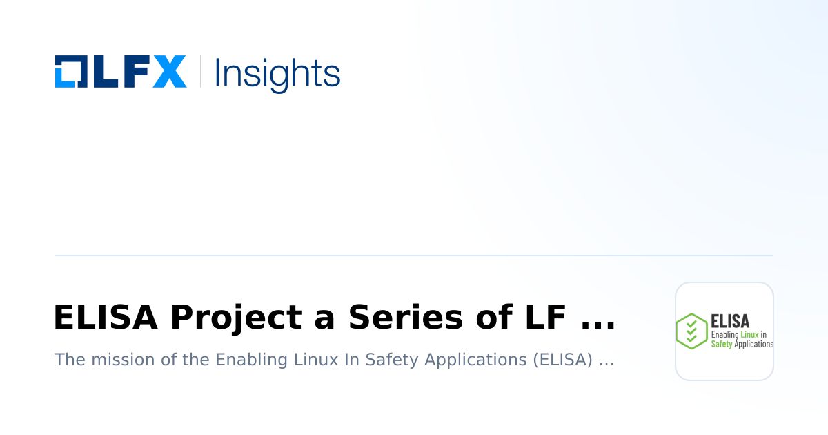 ELISA Project a Series of LF Projects, LLC Insights