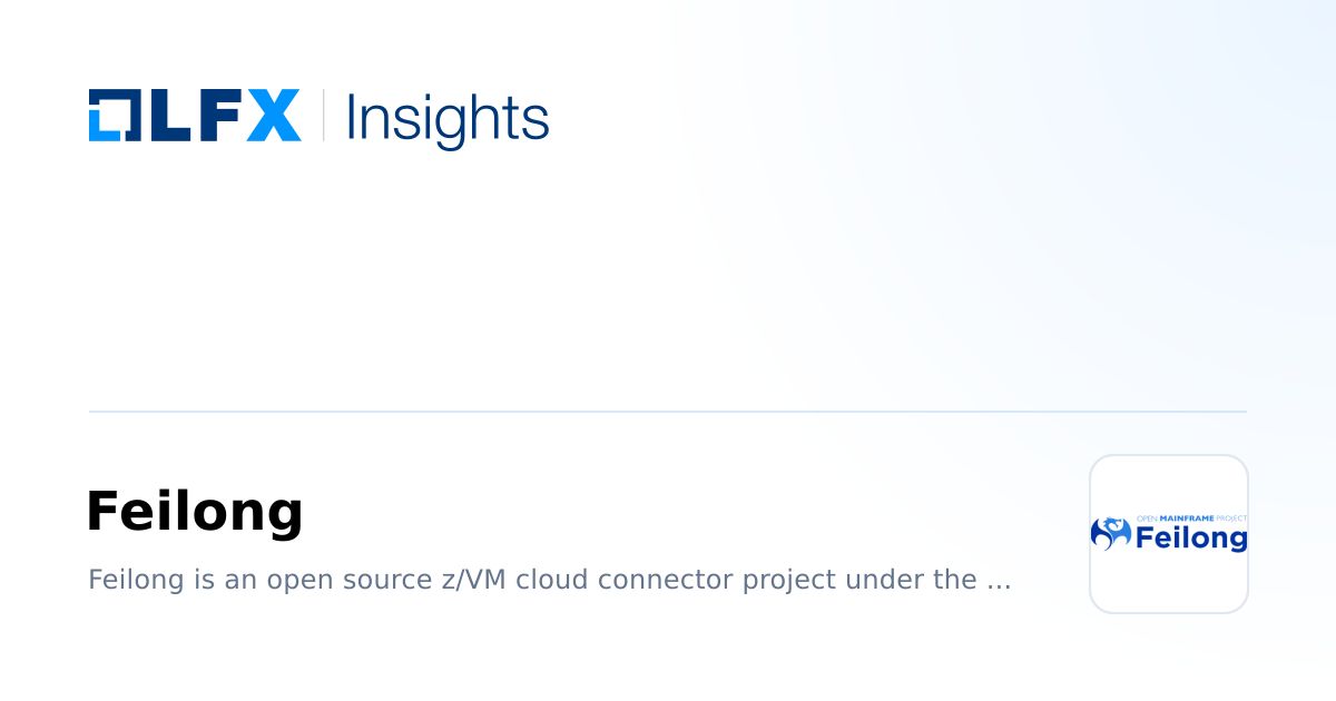 LFX Insights | Feilong development insights