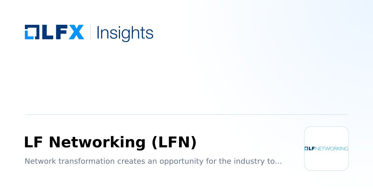 LFX Insights | LF Networking (LFN) insights