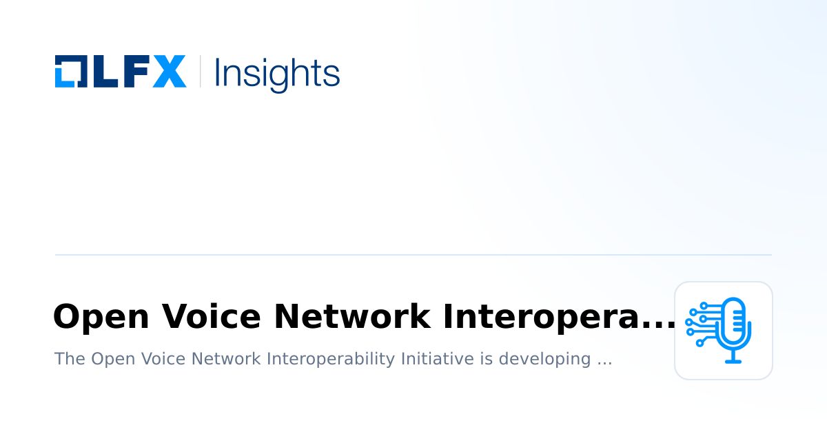 LFX Insights | Open Voice Network Interoperability Initiative insights