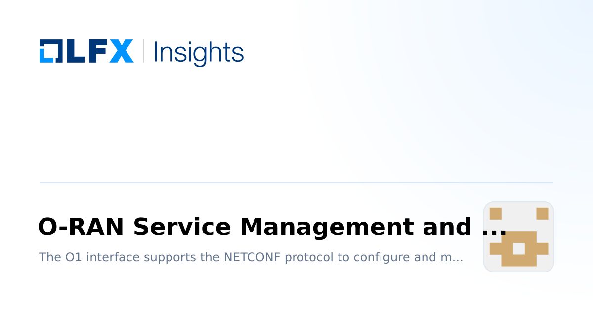 LFX Insights | O-RAN Service Management and Orchestration (SMO ...
