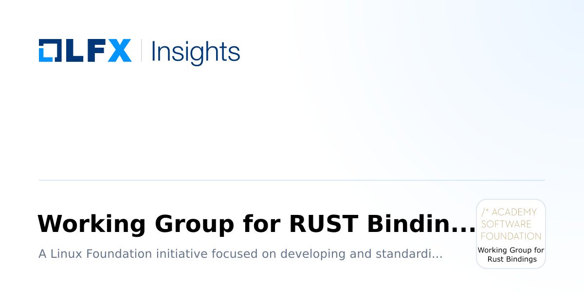 LFX Insights | Working Group for RUST Bindings insights